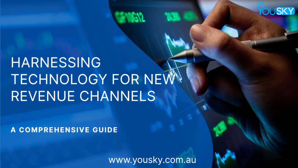 Harnessing Technology for New Revenue Channels